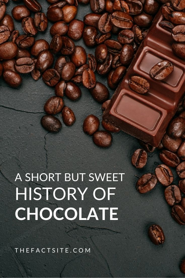 A 'Short but Sweet' History of Chocolate - The Fact Site
