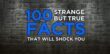100 Strange But True Facts That Will Shock You - The Fact Site