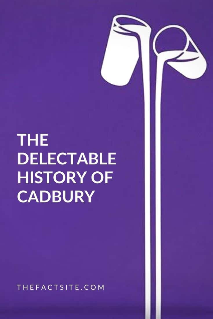 The Delectable History of Cadbury - The Fact Site