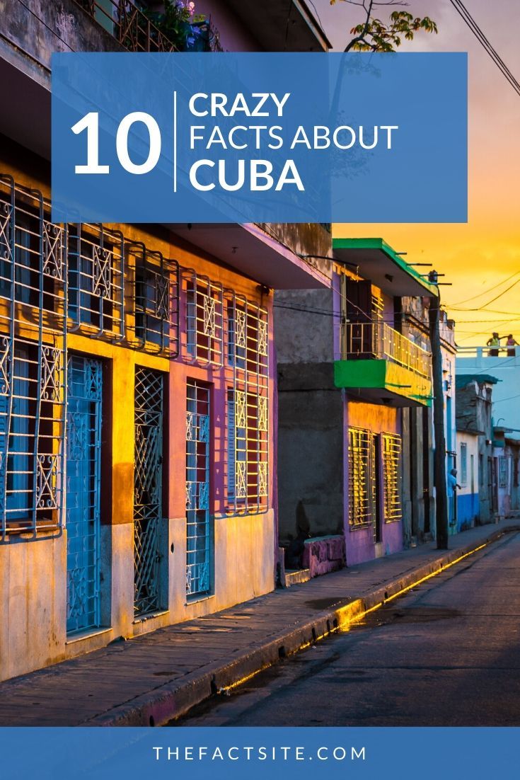 10 Crazy Facts About Cuba - The Fact Site