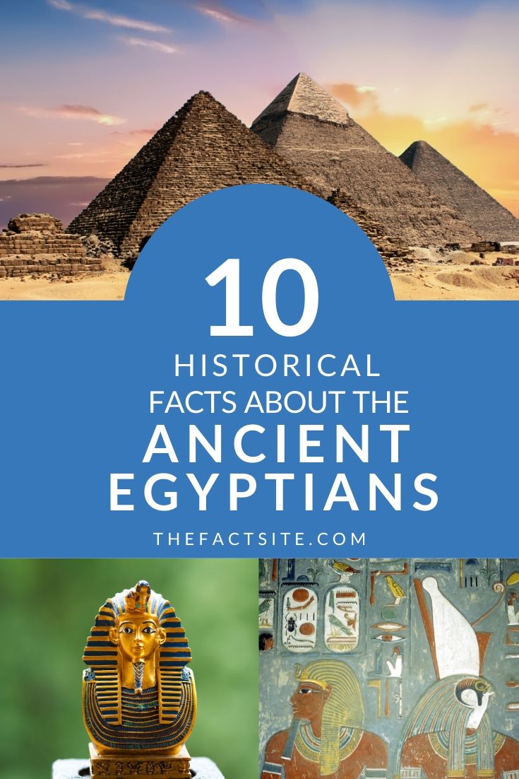 10 Historical Facts About The Ancient Egyptians - The Fact Site