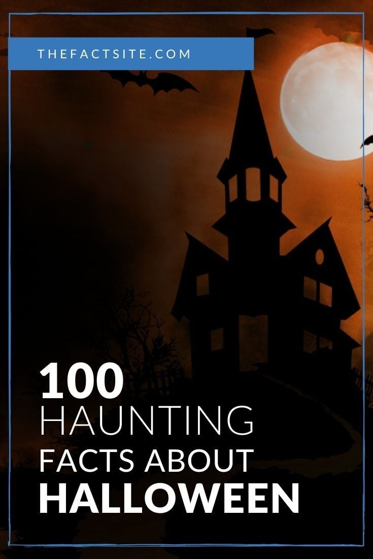 100 Haunting Facts About Halloween - The Fact Site