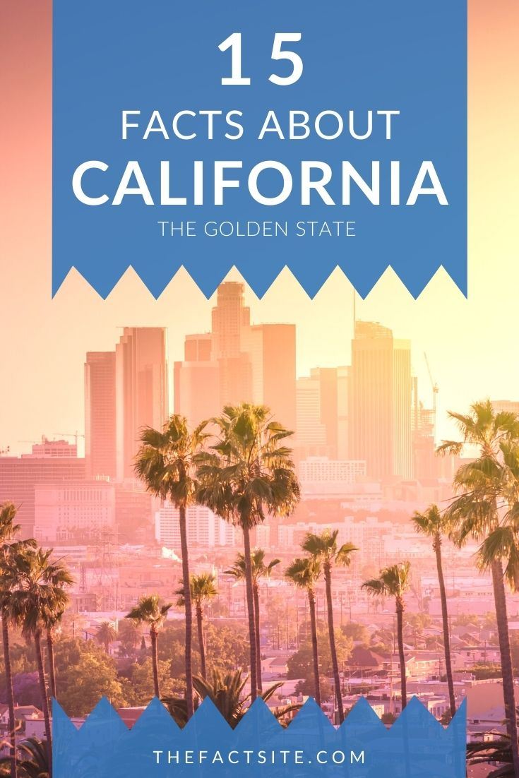 15 Captivating Facts About California - The Fact Site
