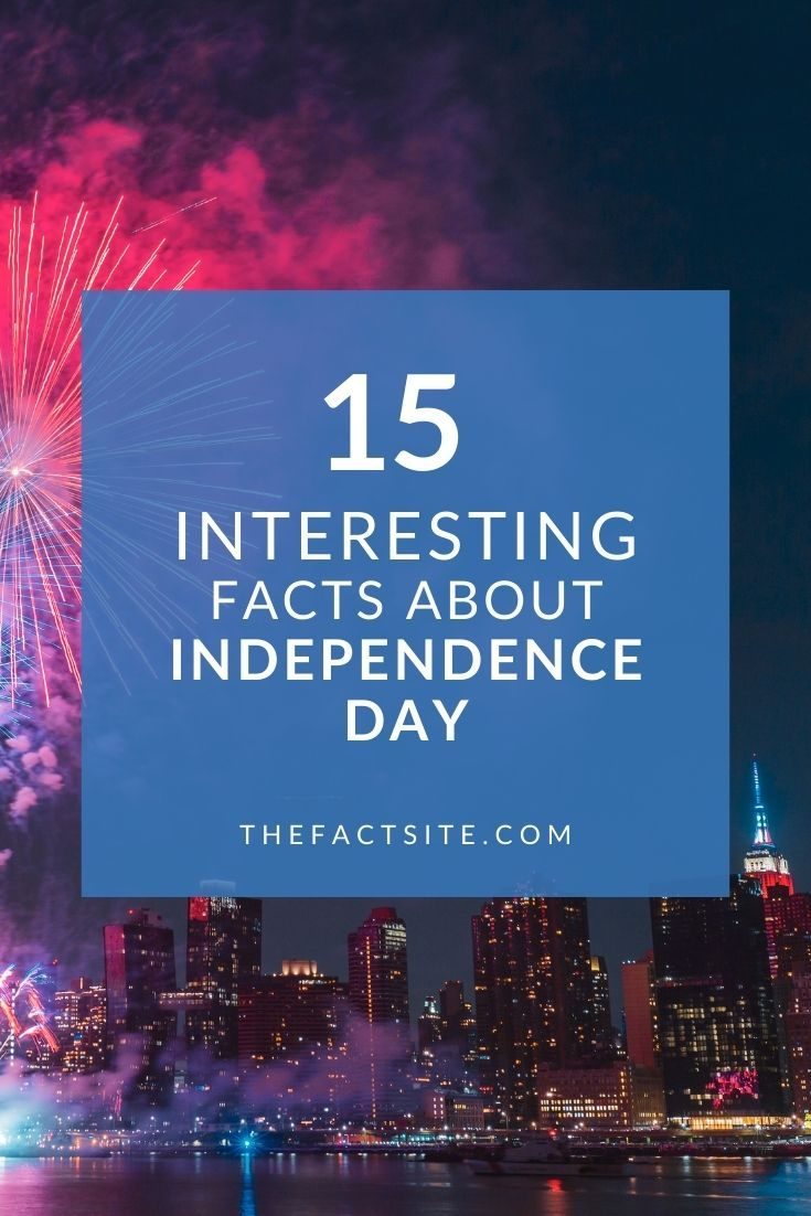 15 Interesting Facts About Independence Day - The Fact Site
