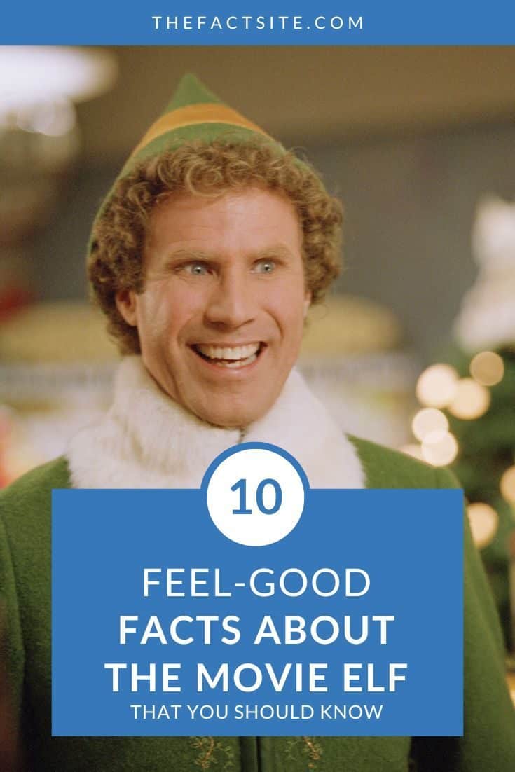 10 Feel-Good Facts About The Movie Elf - The Fact Site