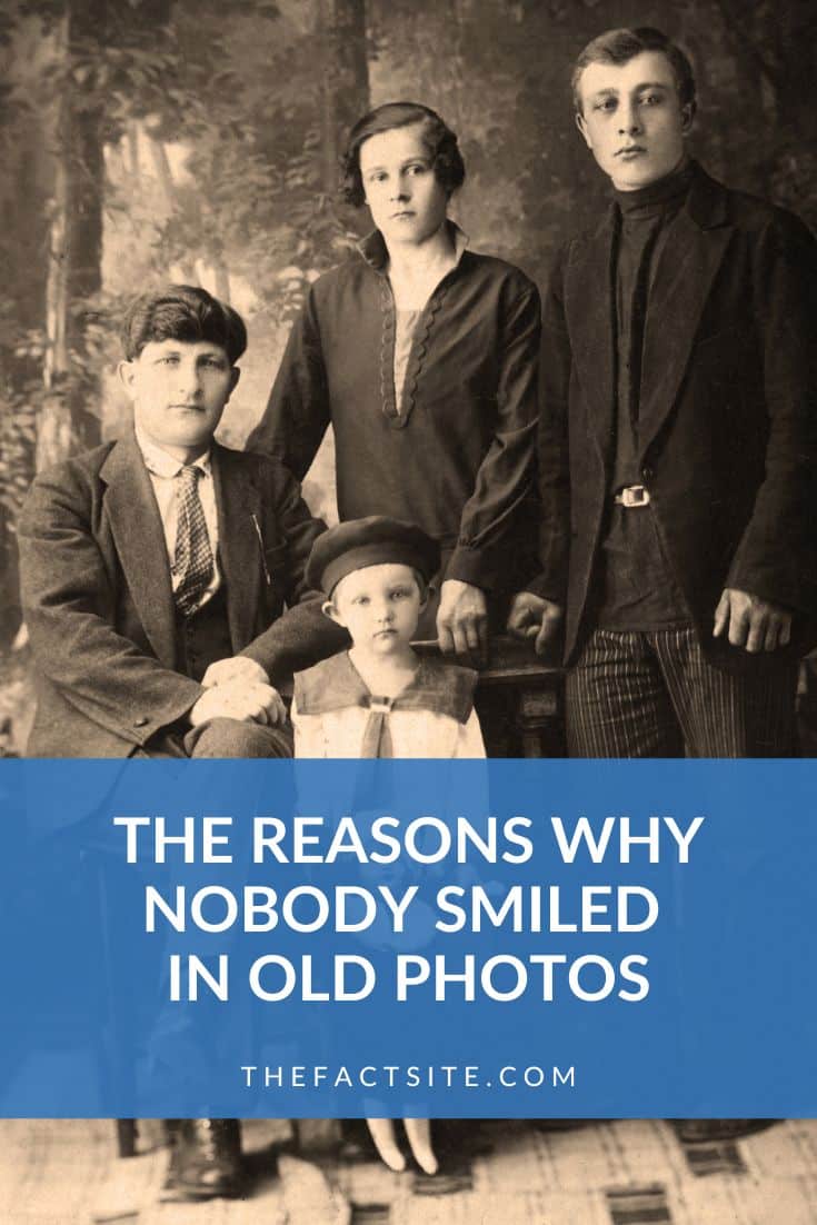 The Reasons Why Nobody Smiled in Old Photos - The Fact Site