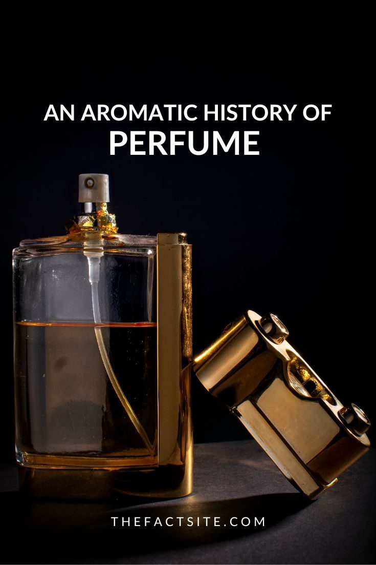 An Aromatic History Of Perfume - The Fact Site