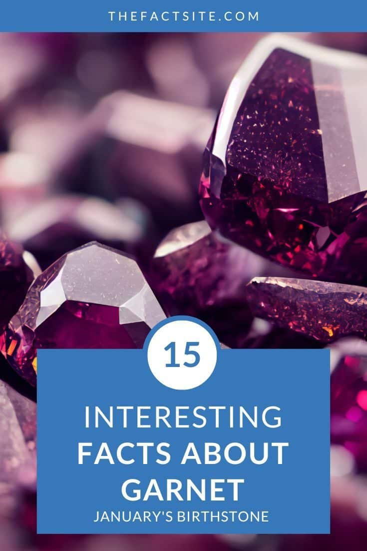 15 Interesting Facts About Garnet, January's Birthstone - The Fact Site