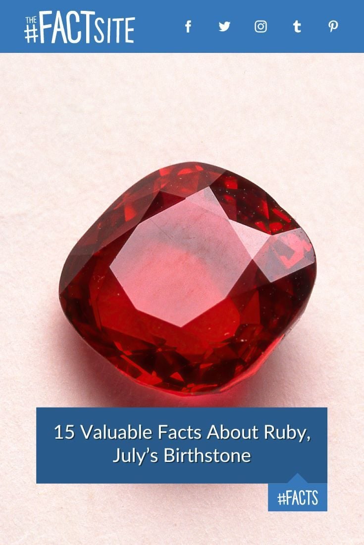 15 Valuable Facts About Ruby, July’s Birthstone - The Fact Site