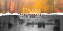 Exploring the Moral Gray Area of Gray Thursday - The Fact Site