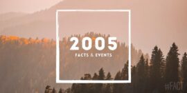 2005: Facts & Events That Happened in This Year - The Fact Site