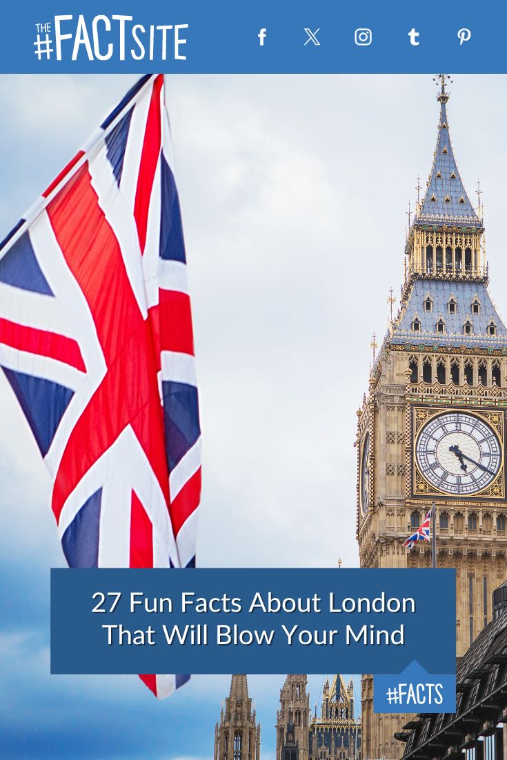 27 Fun Facts About London That Will Blow Your Mind - The Fact Site