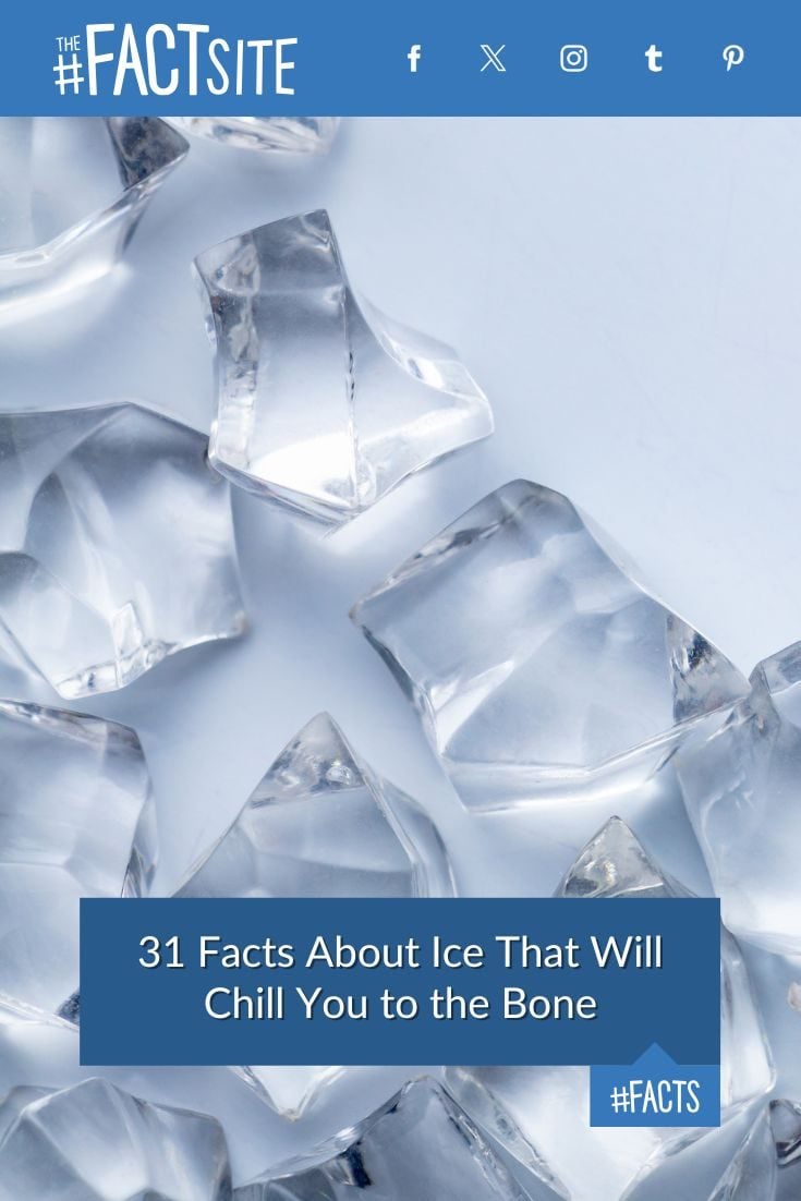 31 Facts About Ice That Will Chill You to the Bone - The Fact Site