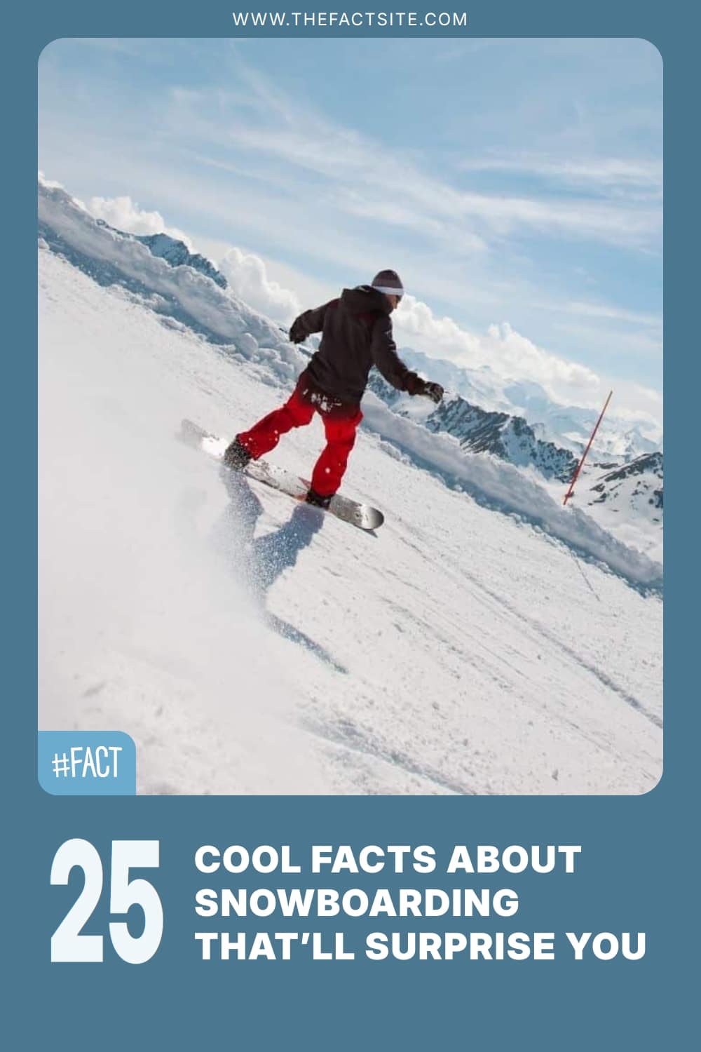 25 Cool Facts About Snowboarding That’ll Surprise You - The Fact Site